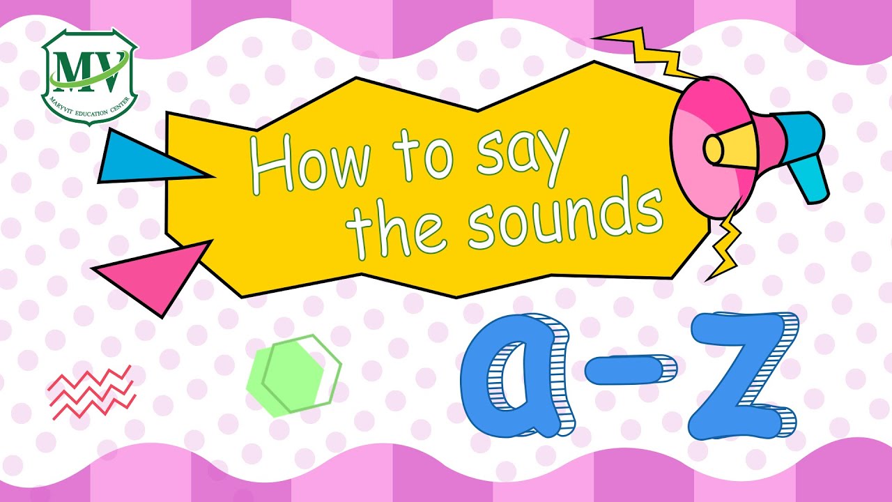 How to say the sounds (a-z) - YouTube
