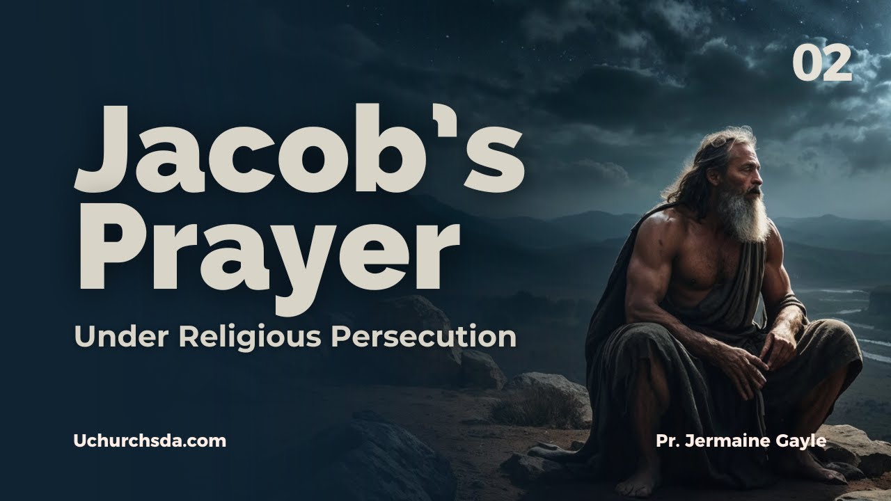 The Prayer of Jacob Under Religious Persecution - Pr. Jermaine Gayle ...