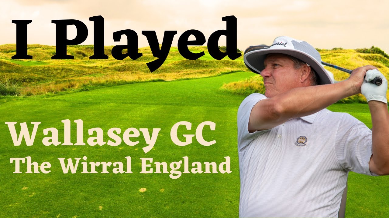 I Played Wallasey Golf Club on England's Golf Coast - YouTube