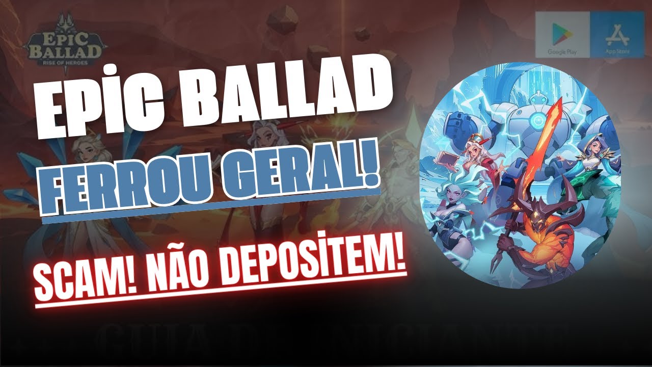 EPIC BALLAD FERROU GERAL? SCAM DOS BRABO DO NADA! - YouTube