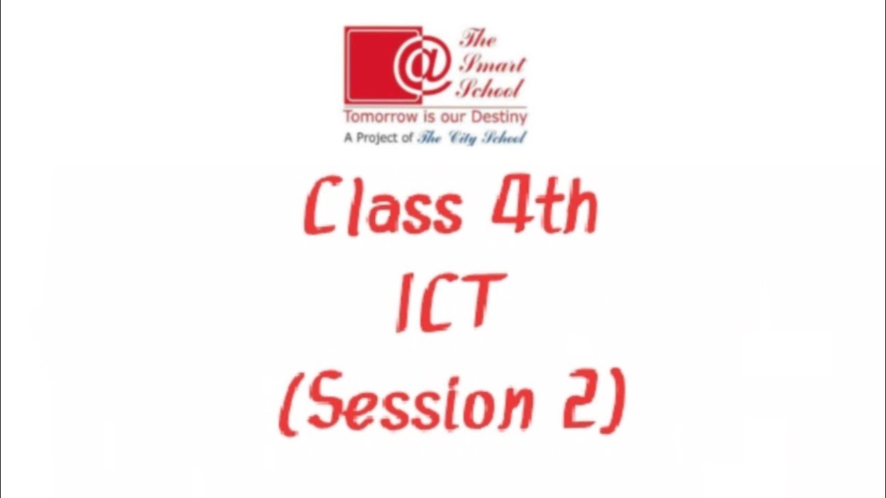 Class 4th (ICT Session 2) - YouTube