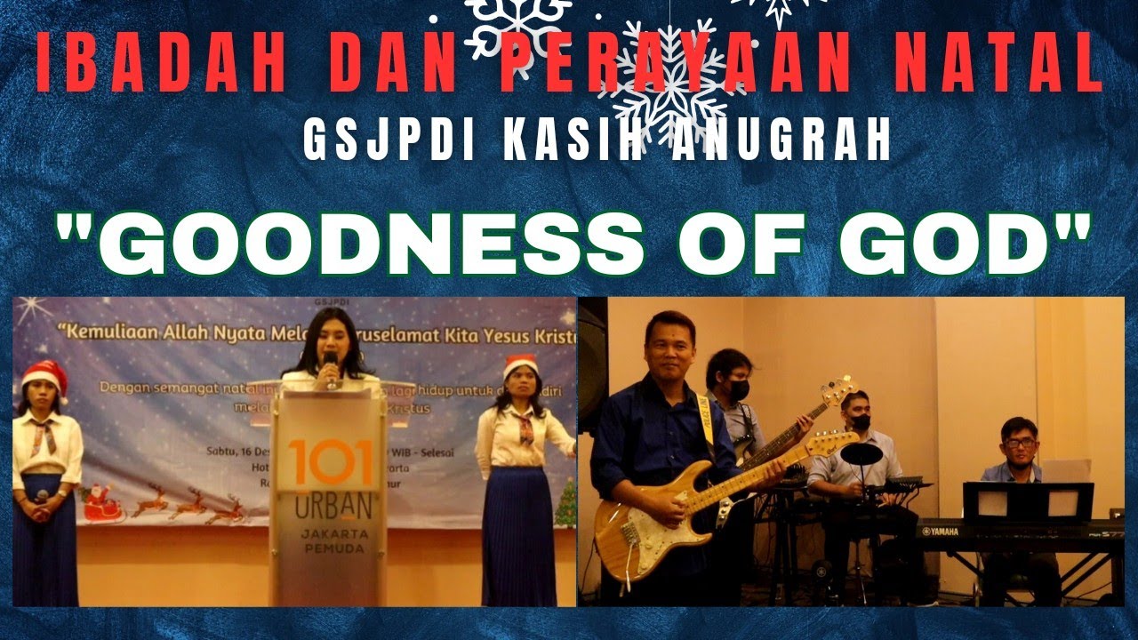 GOODNESS OF GOD. Lagu Rohani Kristen cover by Kasih Anugrah Worship ...