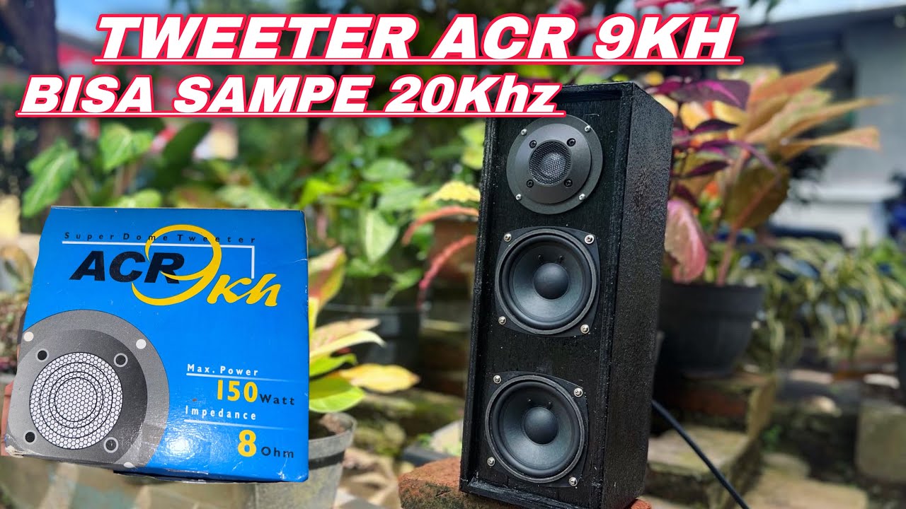 Review Tweeter Dome AcR 9KH Ngiciss polll - YouTube