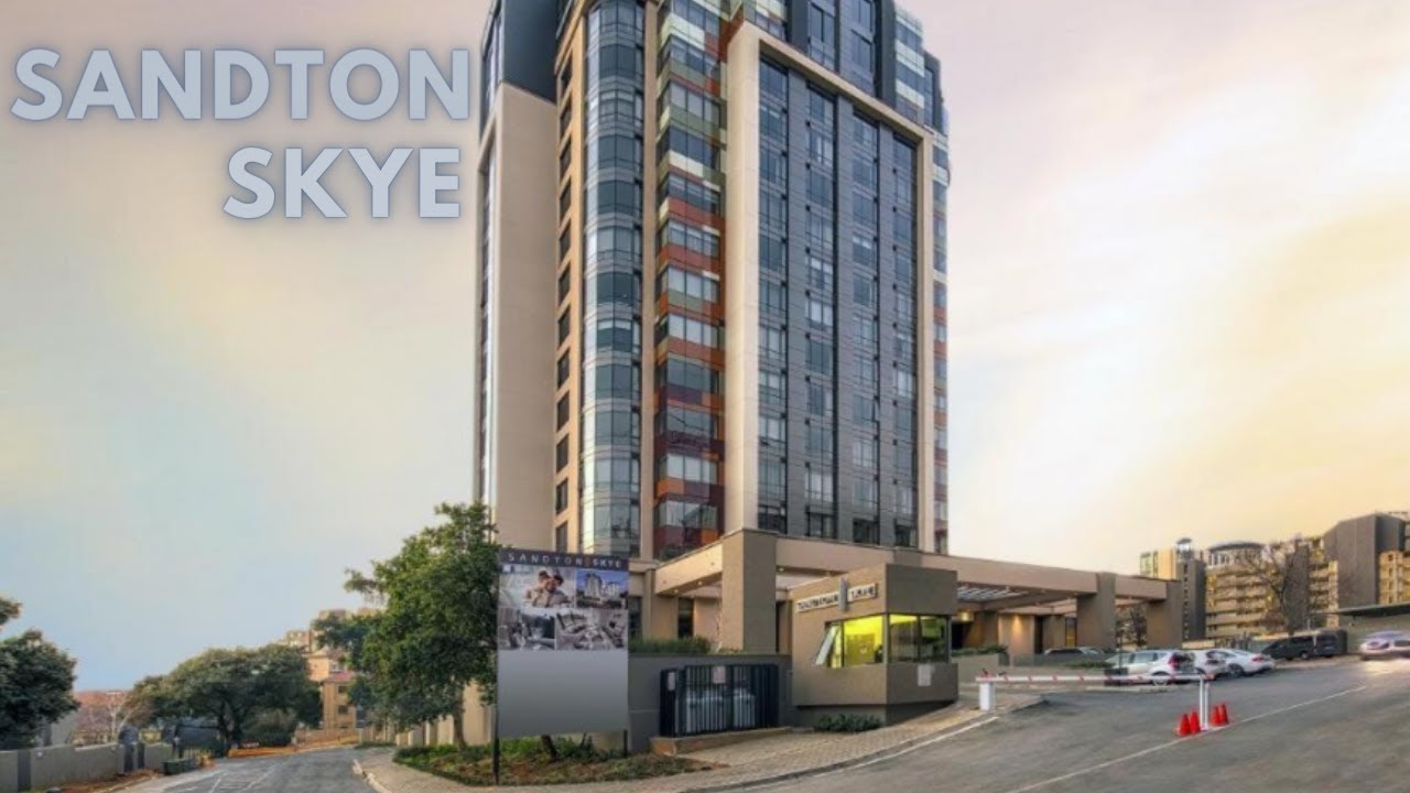 Sandton Skye Video - YouTube