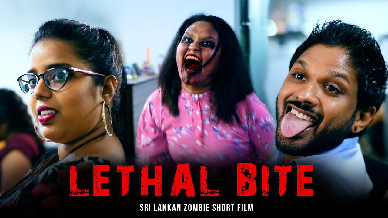 Lethal Bite | Sri Lankan Zombie Short Film | 2021 - YouTube