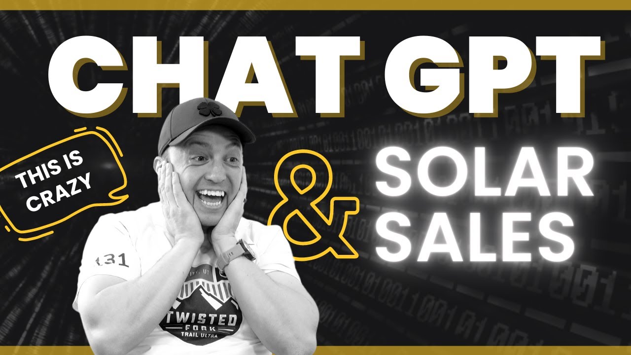 Trying CHAT GPT with Solar Sales - INSANE - YouTube