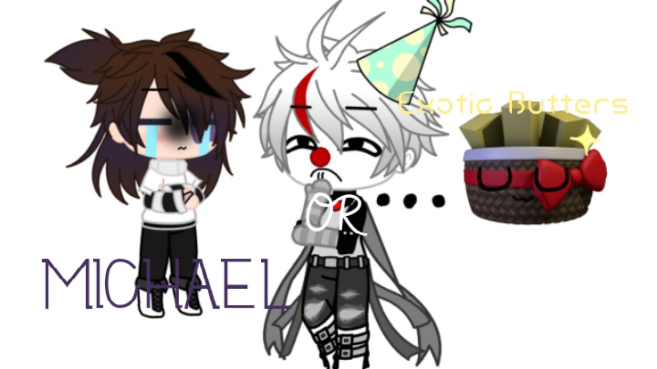 Michael Or Exotic Butters Fnaf Michael X Ennard Youtube