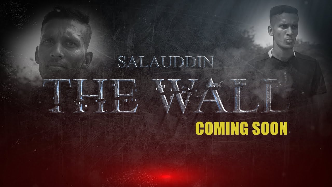 SALAUDDIN - THE WALL | Official Trailer | Documentary | Coming Soon ...