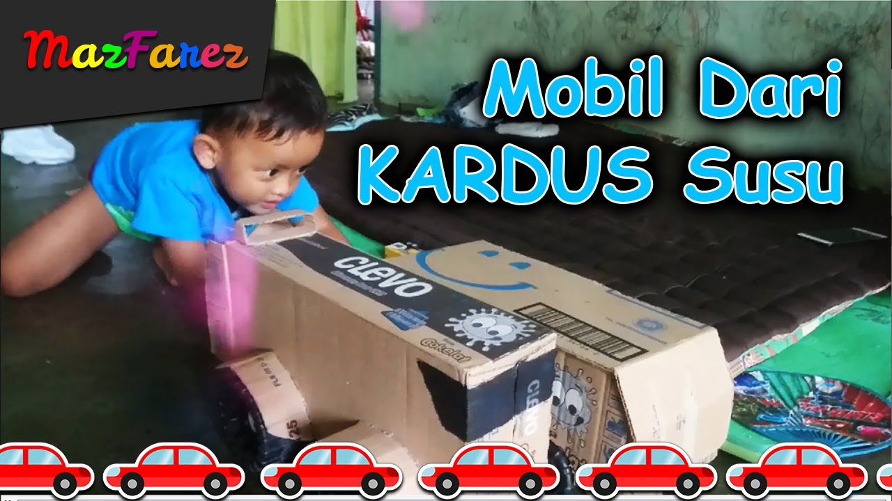 Bermain Mobil-mobilan dari Kardus bekas susu CLEVO - 🚗 MazFarez 🚗 - YouTube