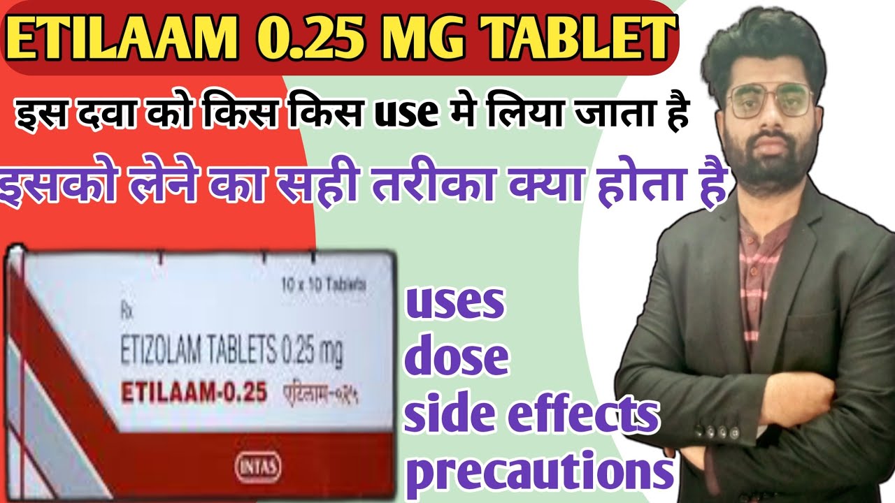 etilaam 0.25 uses in hindi|etilaam 0.25 tablet|etizolam tablets 0.25 mg ...