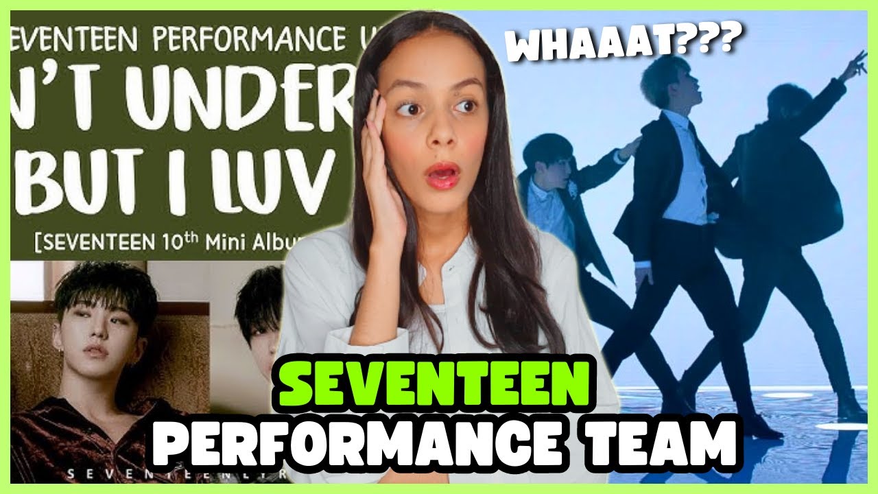 First Time HEARING SVT PERFORMANCE TEAM 'HIGHLIGHT + I Don't Understand ...