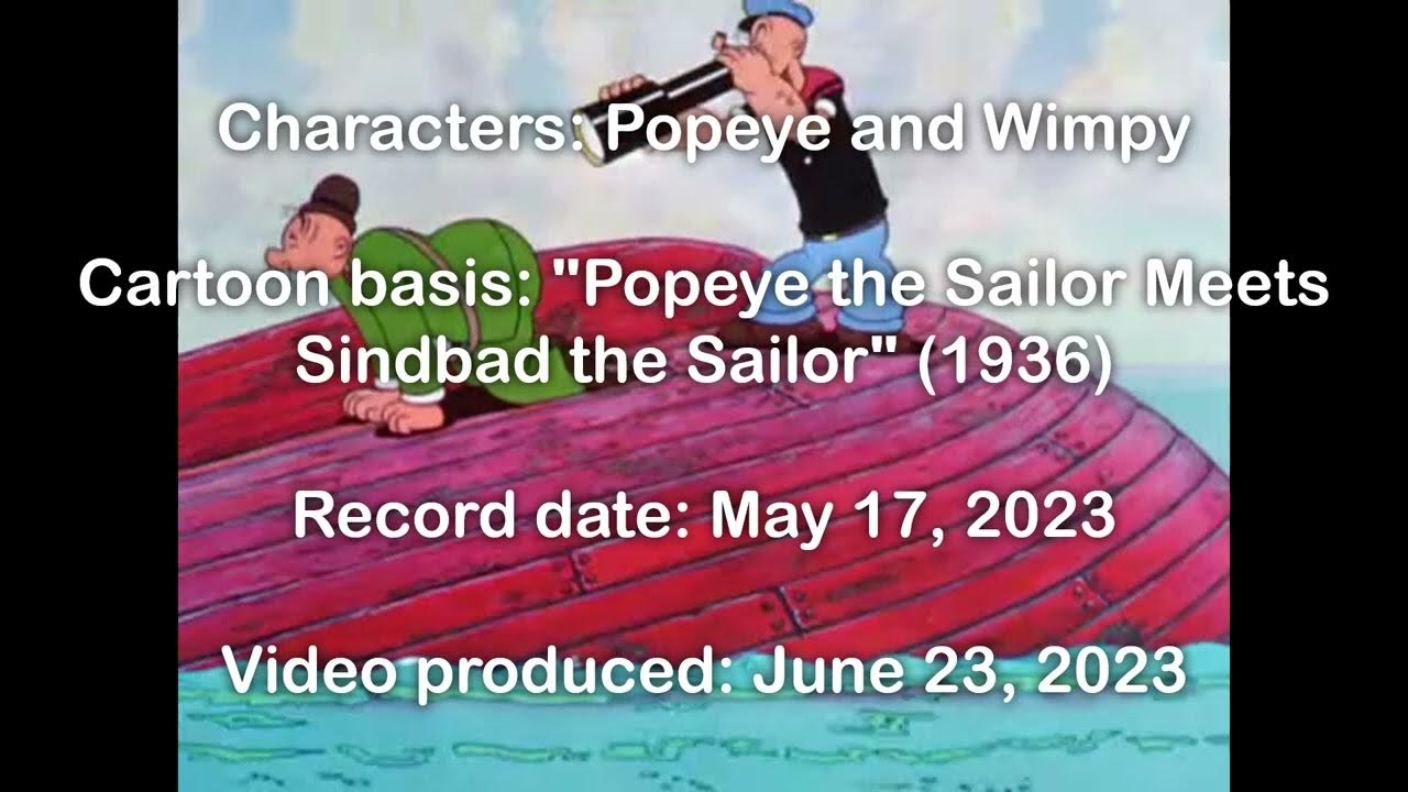 Popeye the Sailor Meets Sindbad the Sailor (1936) - Popeye and Wimpy voice reel - YouTube