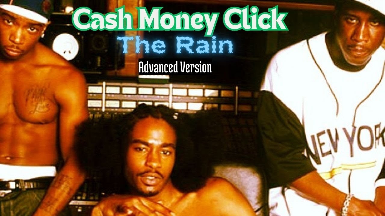 Cash Money Click (Ja Rule's Clique) - The Rain (Advanced Version) - YouTube