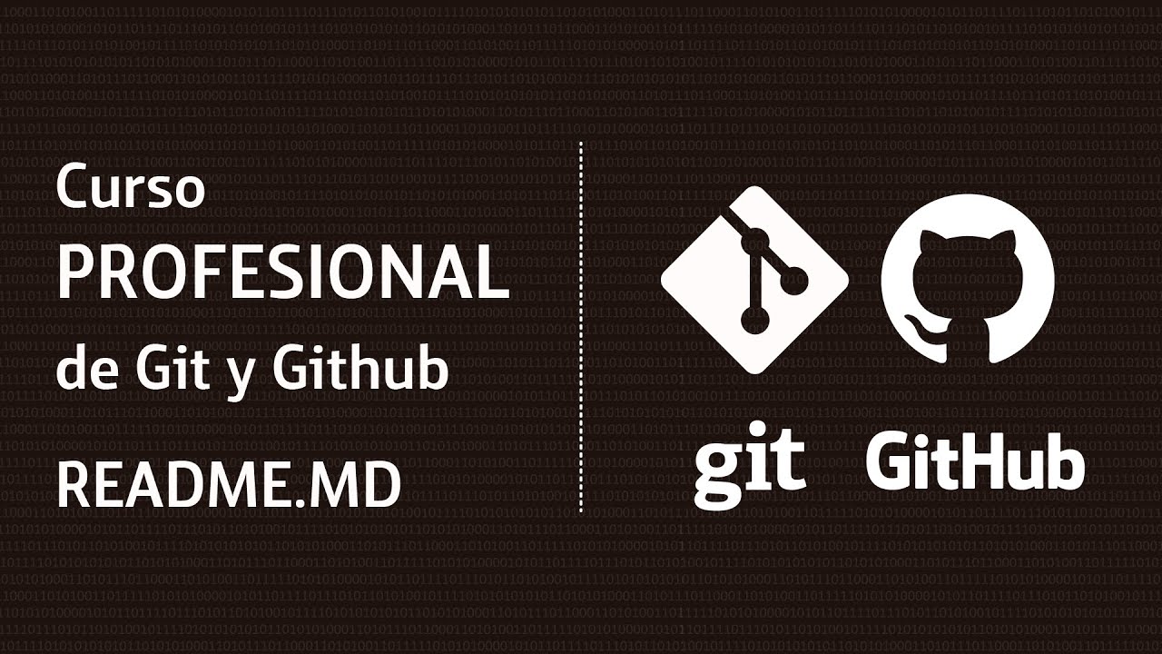 16. Curso Profesional de Git y GitHub - ¿Qué es y cómo crear un Readme.md? - YouTube