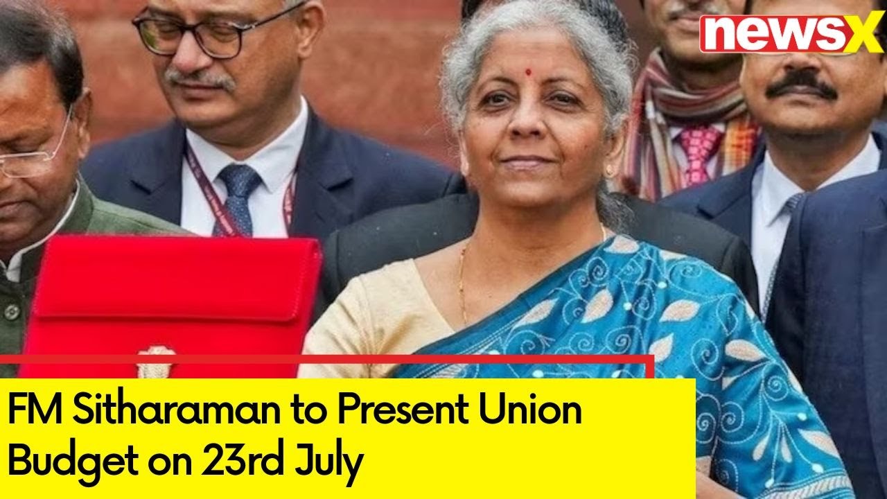 FM Sitharaman to Present Budget on 23rd July | Union Budget 2024 ...