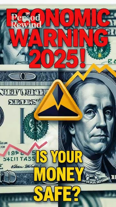 Economic Warning 2025: Is Your Money Safe? - YouTube