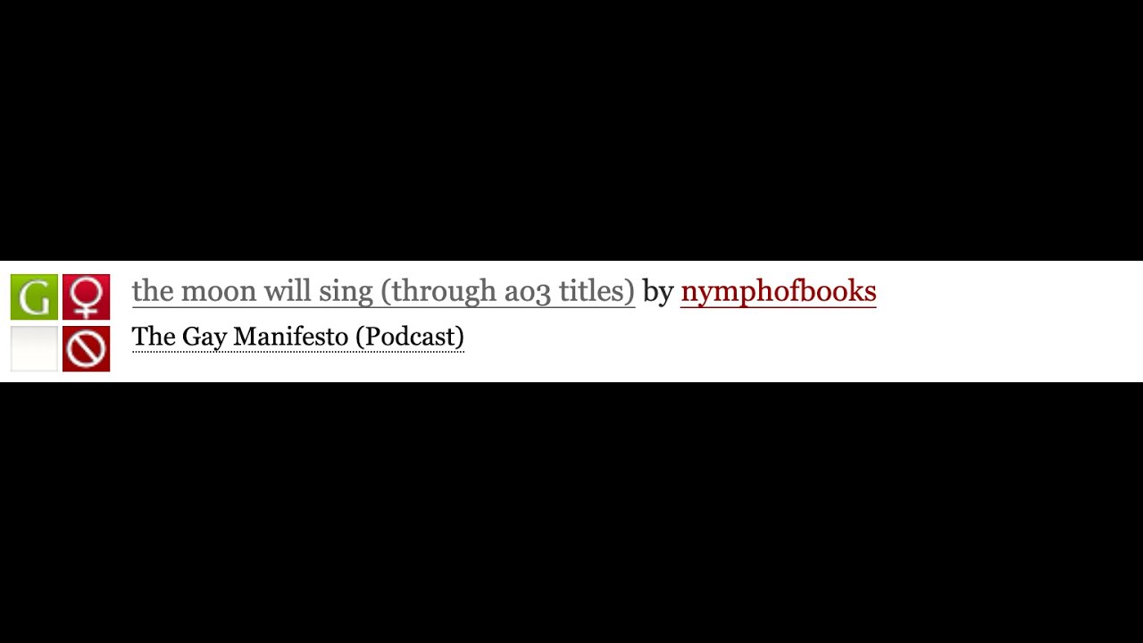 the moon will sing but it's ao3 titles - YouTube