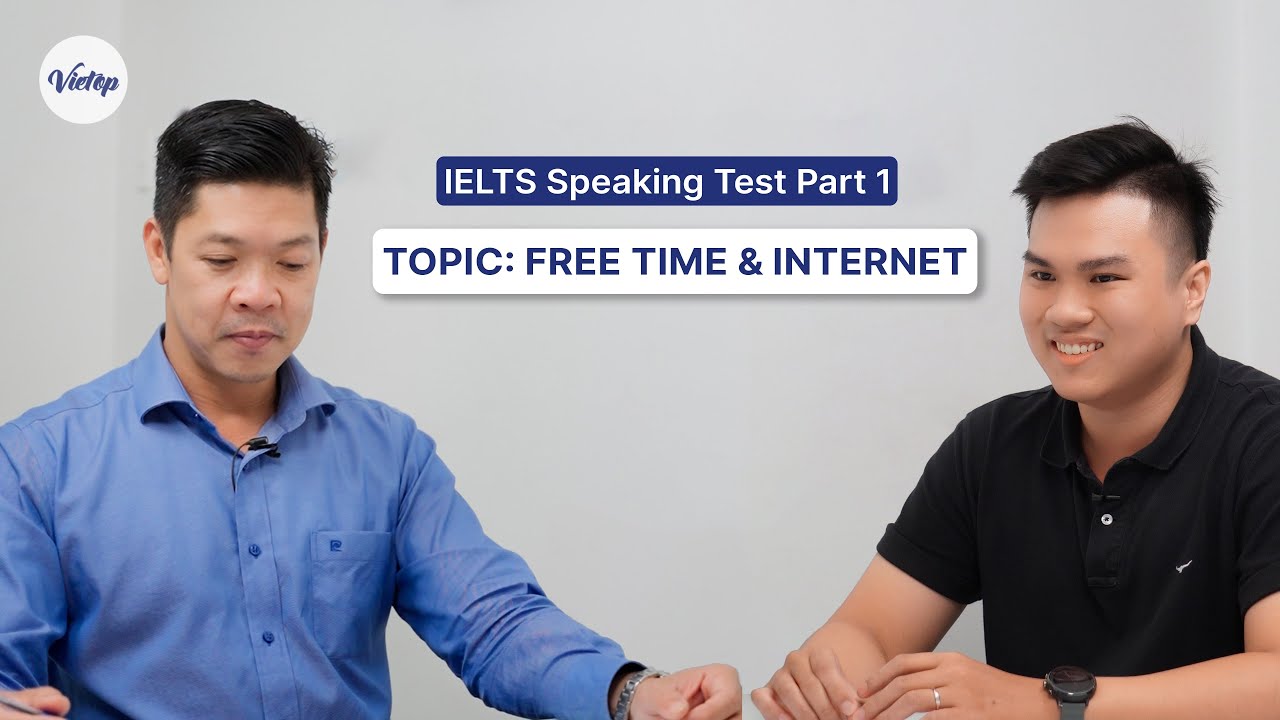 IELTS Speaking Test Part 1 - Topic: Free time & Internet - YouTube