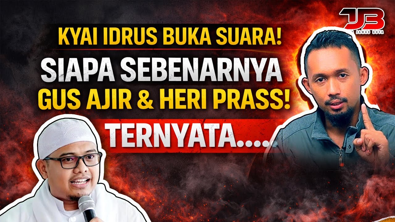 Kyai Idrus Buka Suara Siapa Sebenarnya Gus Ajir dan Heri Prass ...