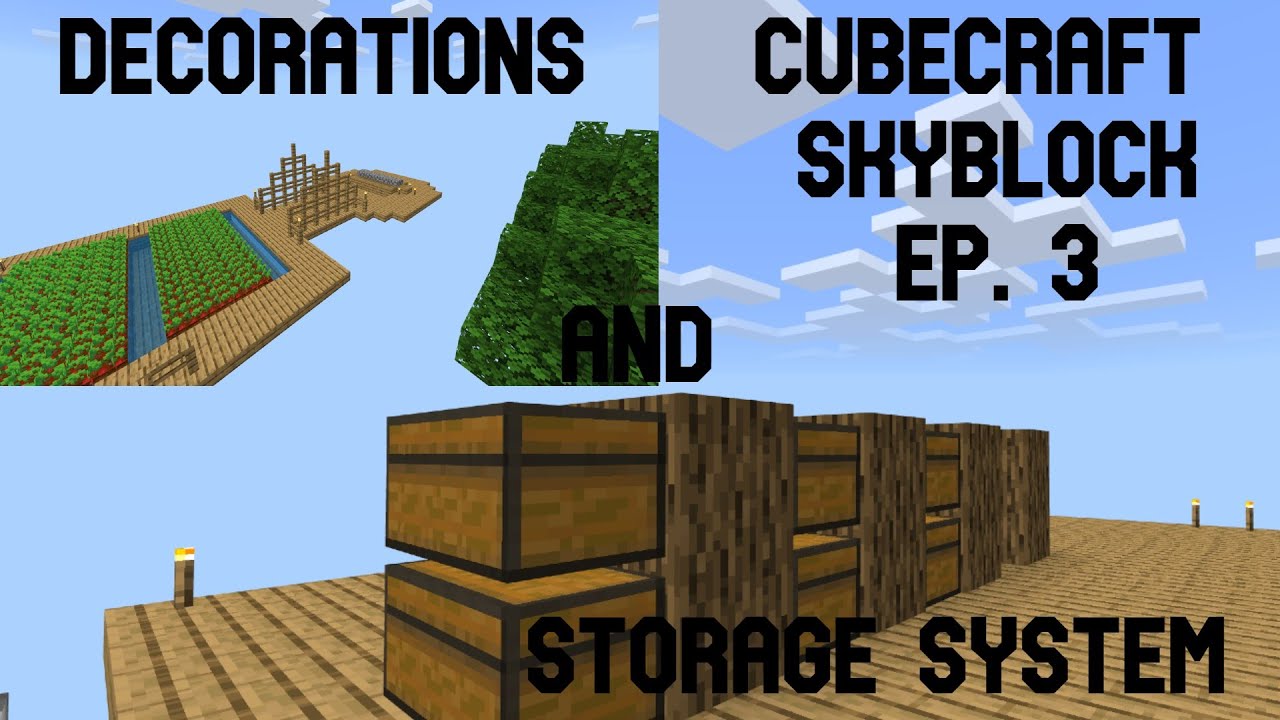 Decorations and Start of a Storage System![Cubecraft Skyblock(Ep. 3 ...