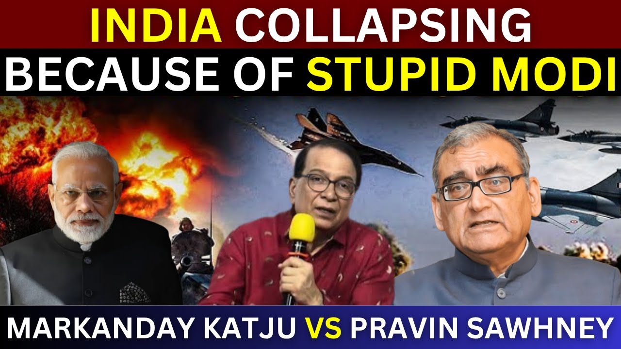 India Collapsing Because Of Stupid Modi | Justice Markanday Katju ...