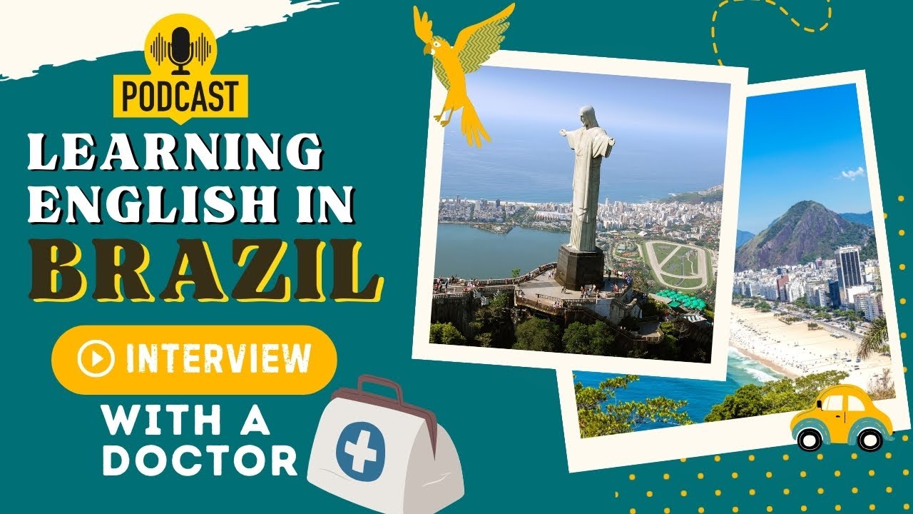 🇺🇸 English-Learning PODCAST: How a Doctor from Brazil Learned English ...