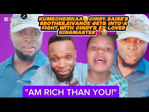 KUMECHEMKAA😯CINDY BAIBE'S BROTHER,EIVANCE GETS INTO A FIGHT WITH CINDY ...