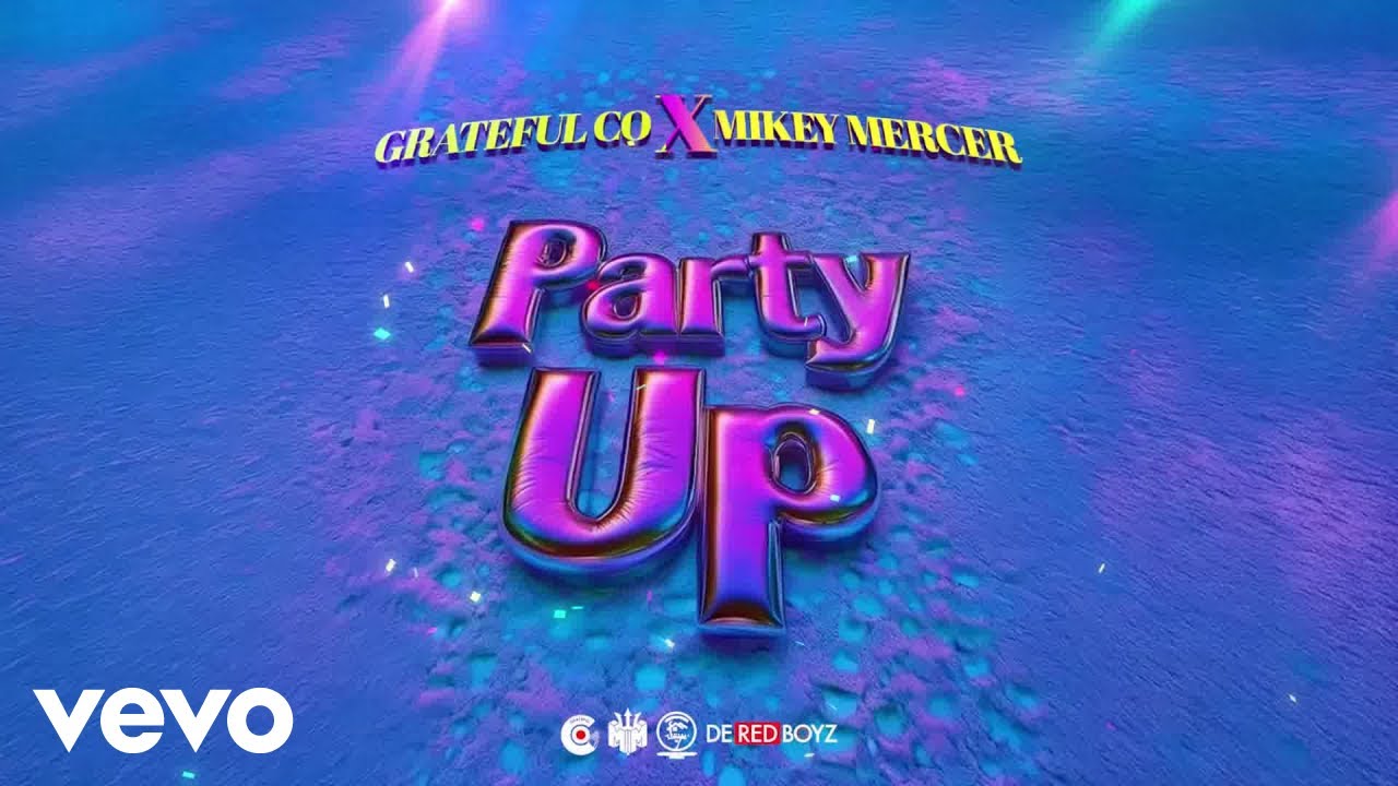 Mikey Mercer, Grateful Co - Party up (Official Audio) - YouTube