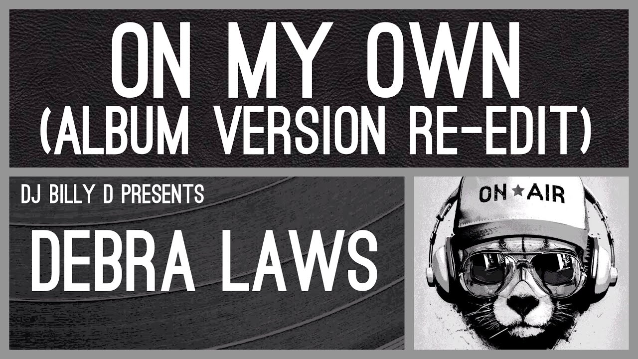 Debra Laws - On My Own (Album Version Re-Edit) - YouTube