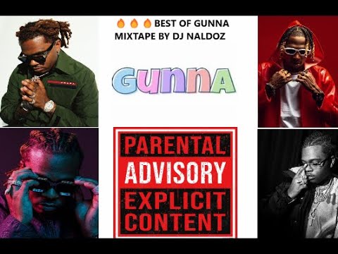 💘💛💙🔥BEST OF GUNNA MIXTAPE (DJ NALDOZ) - YouTube