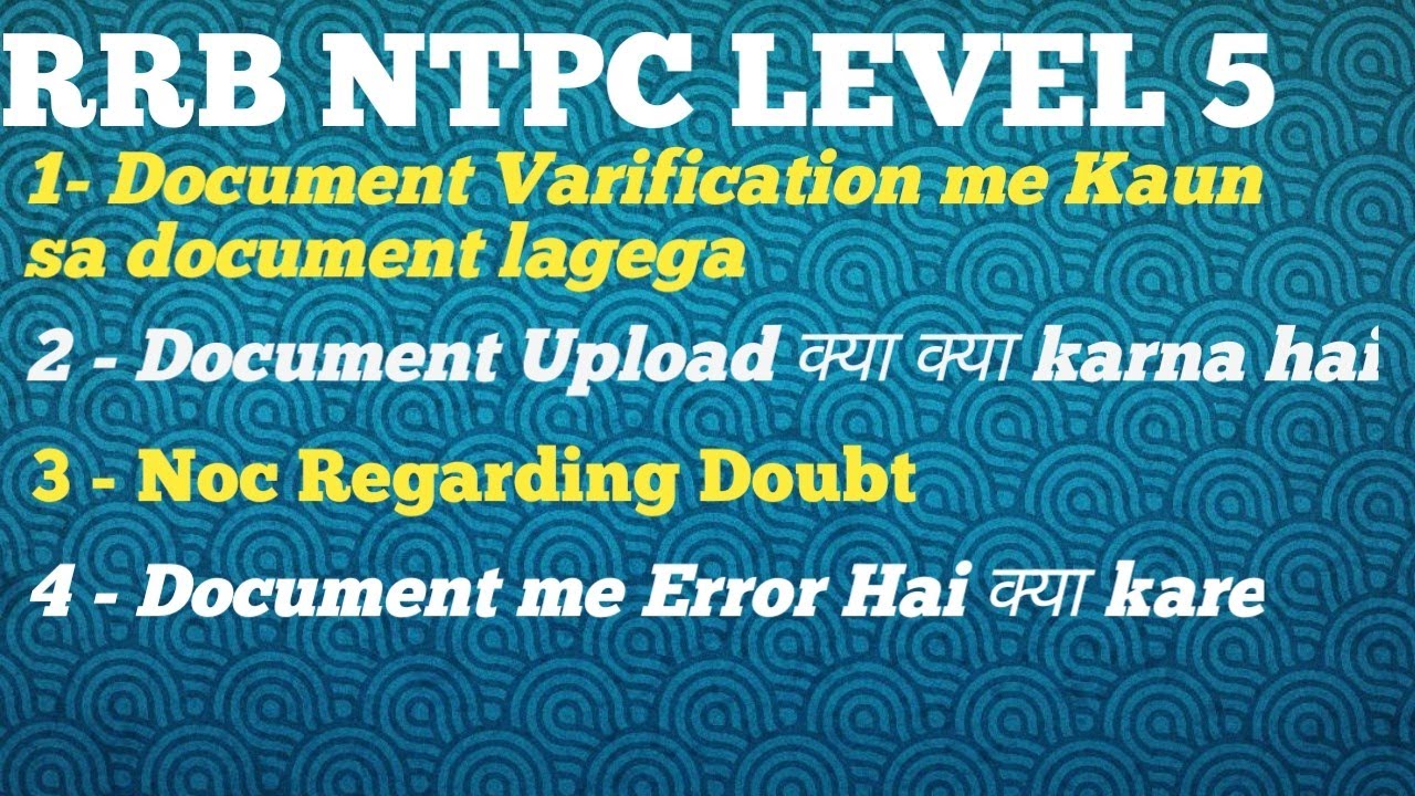 Rrb Ntpc Level 5 Document Varification Me Document Lagega Which rrb-ntpc-level-5-document-varification-me-document-lagega-which