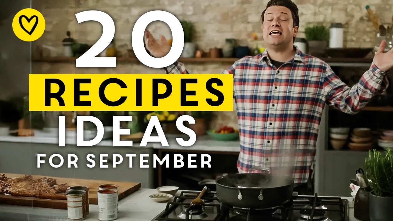 20 Recipe Ideas For September By Jamie Oliver - YouTube