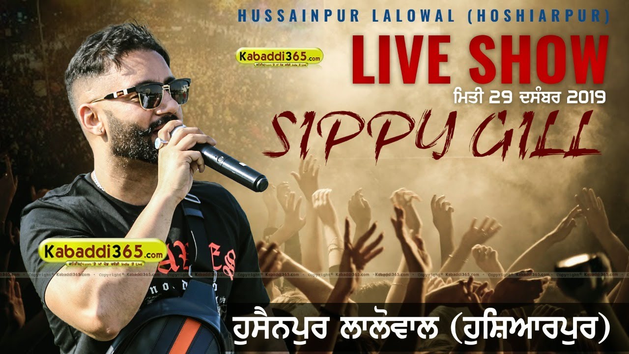 Sippy Gill | Live Show | Hussainpur Lalowal (Hoshiarpur) 29 Dec 2019 ...