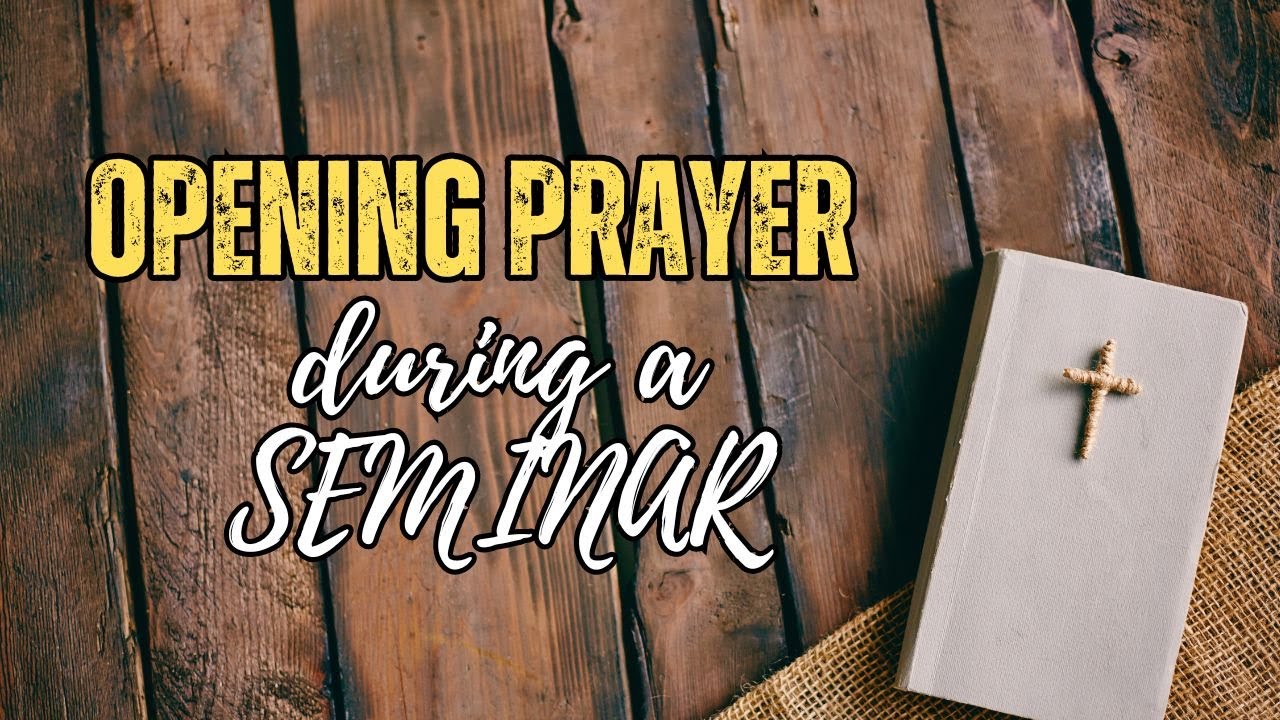 opening prayer in seminar - YouTube