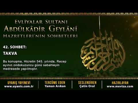 Abdülkadir Geylani Hazretleri'nin Sohbetleri   42 Sohbet Takva