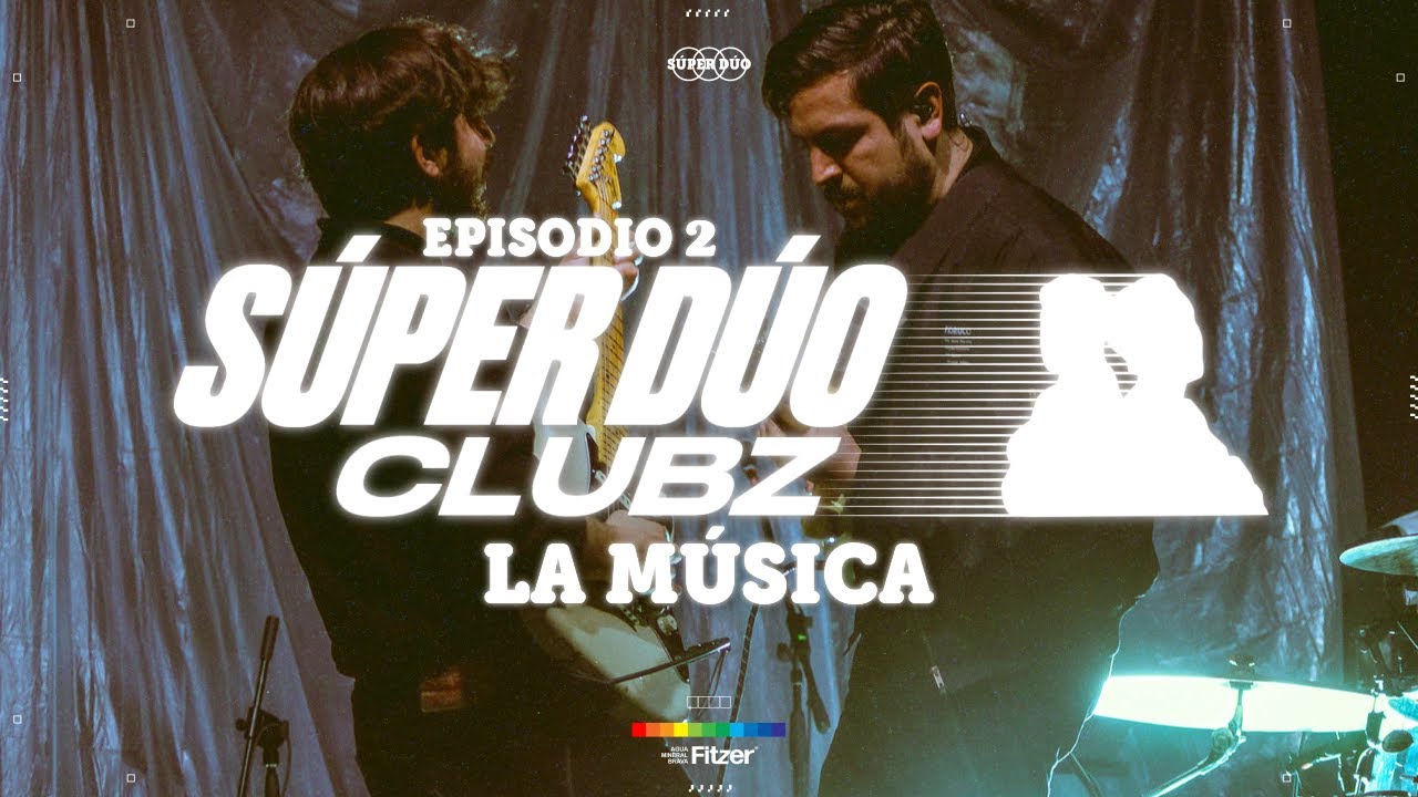 CLUBZ: SÚPER DÚO | EPISODIO 2: LA MÚSICA - YouTube Music