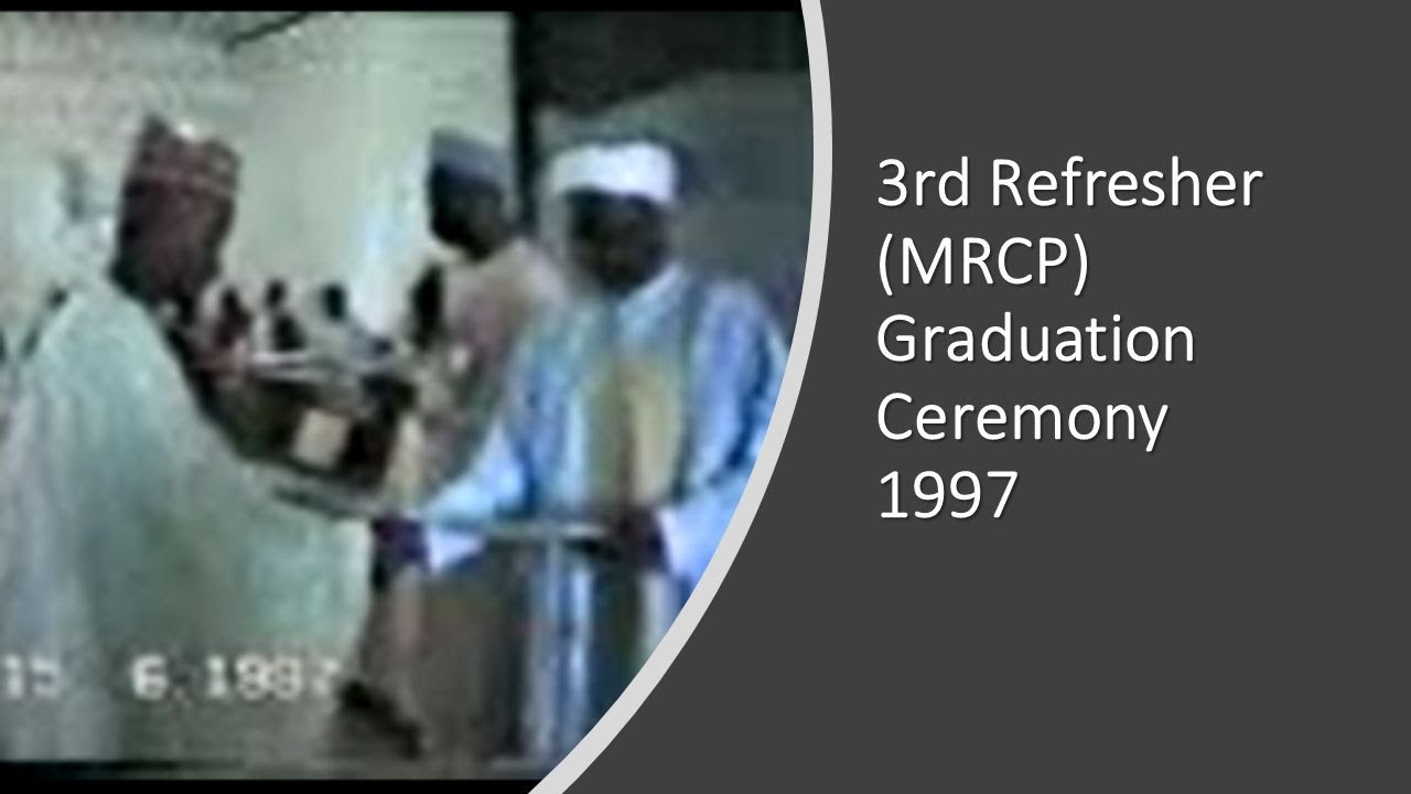 3rd Refresher (MRCP) Graduation Ceremony (SS3) - 1997 - YouTube