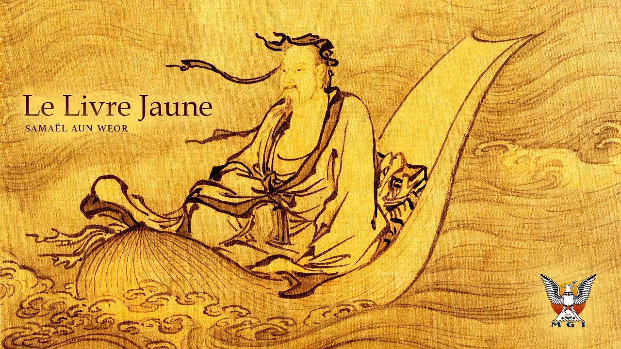 Le Livre Jaune · Samaël Aun Weor · Livre audio Gnose - YouTube