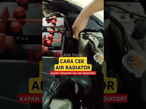 Cara benar cek air radiator, jangan salah ya