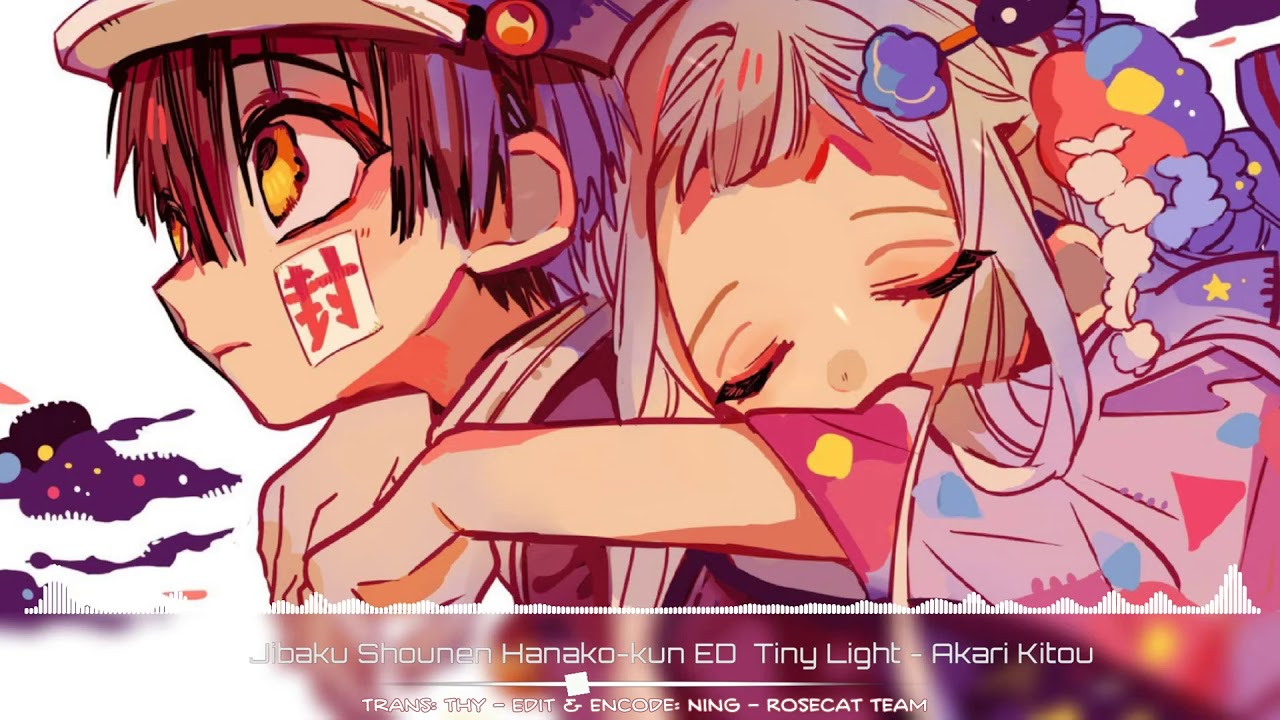 [VIETSUB+LYRICS] Tiny Light FULL - Akari Kitou |Jibaku Shounen Hanako ...