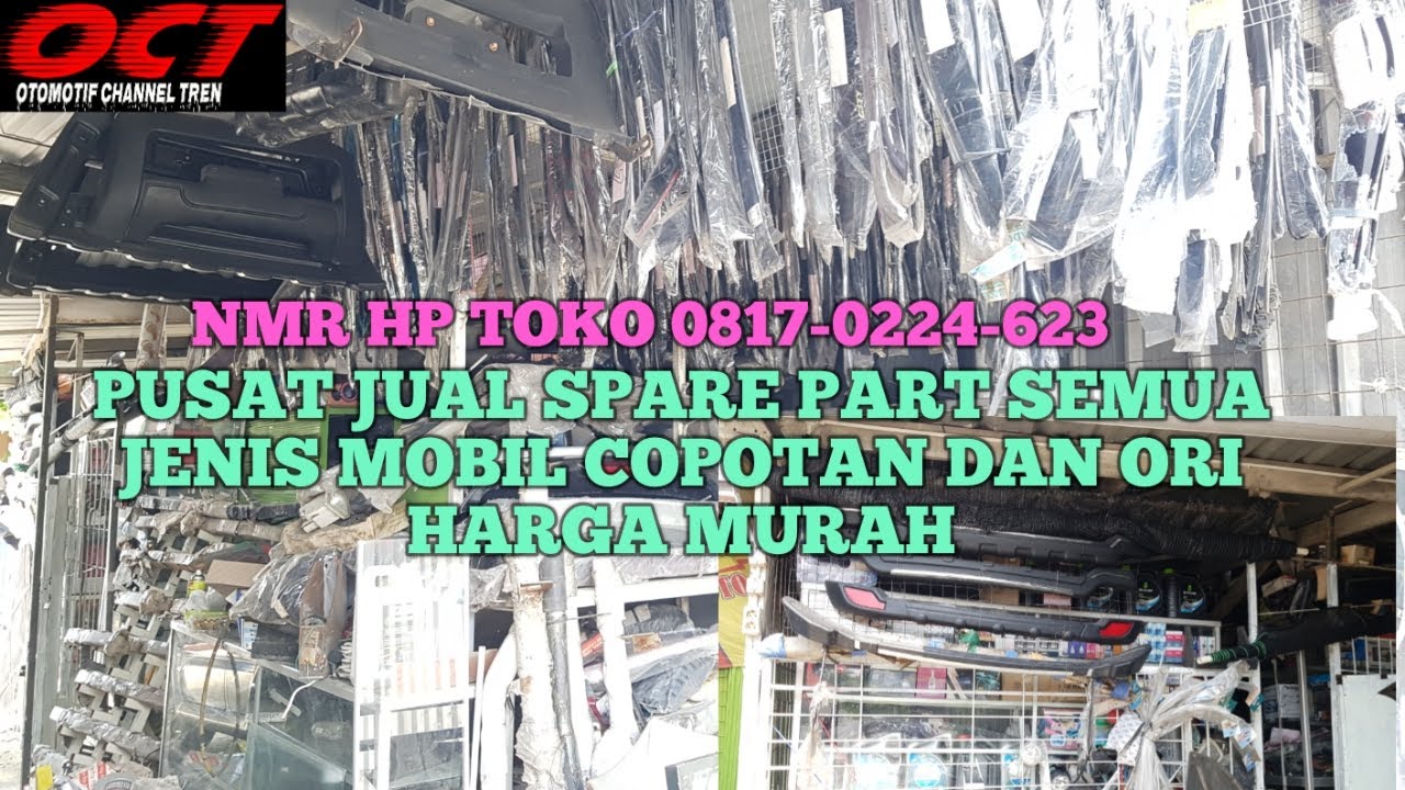 PUSAT JUAL SPARE PART ORI BARU DAN COPOTAN BUAT MOBIL | SAPARE PART ...