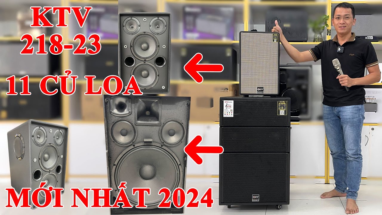 Loa Kéo Karaoke Công Suất Lớn KTV 218-23 | 11 Củ Loa Mới Nhất Năm 2024 - YouTube