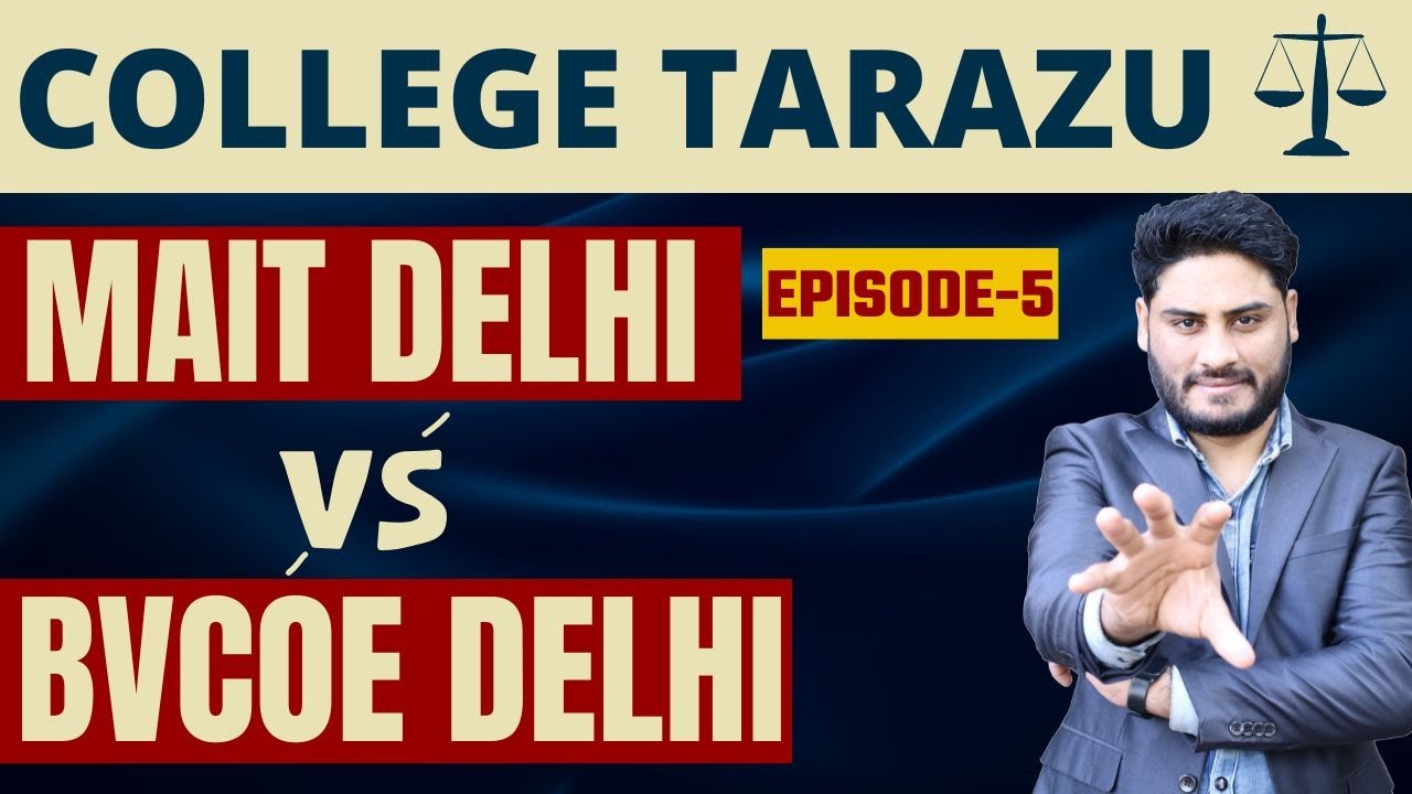 MAIT Delhi Vs BVCOE Delhi🔥 | Tuition Fees 1.43 LPA😱 | Opening Closing ...