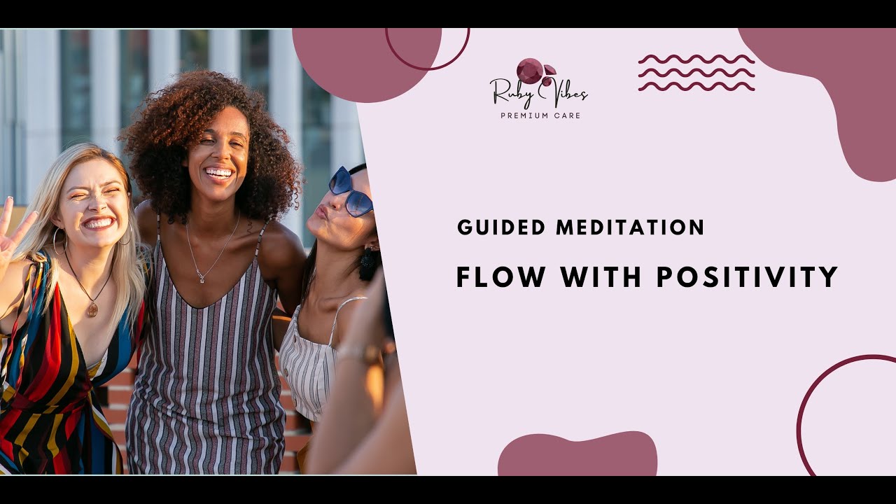 Flow of Positive Energy - Guided Meditations - YouTube