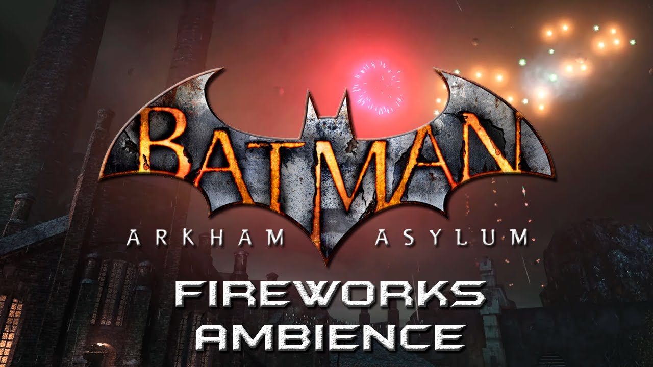 Batman: Arkham Asylum Ambience | Joker Fireworks on the Rain | Relaxing ...