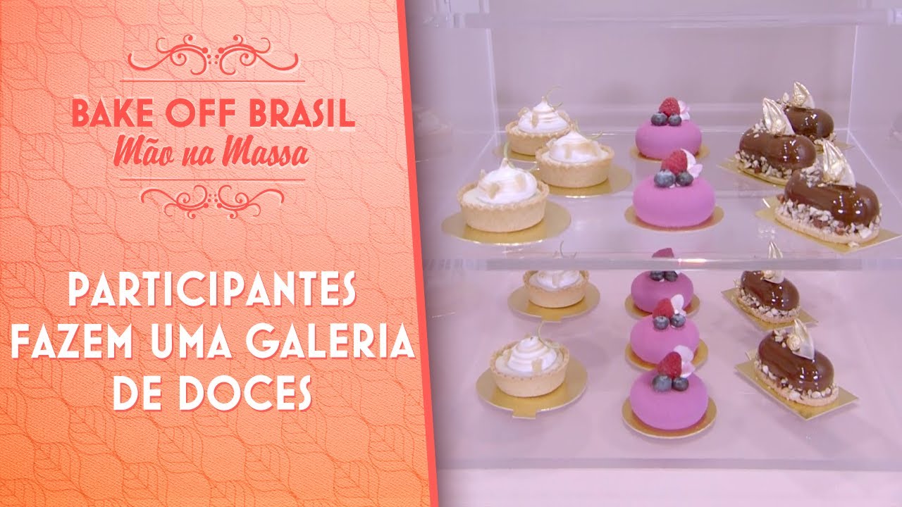 Participantes fazem uma galeria de doces! | Bake Off Brasil (07/12/24 ...