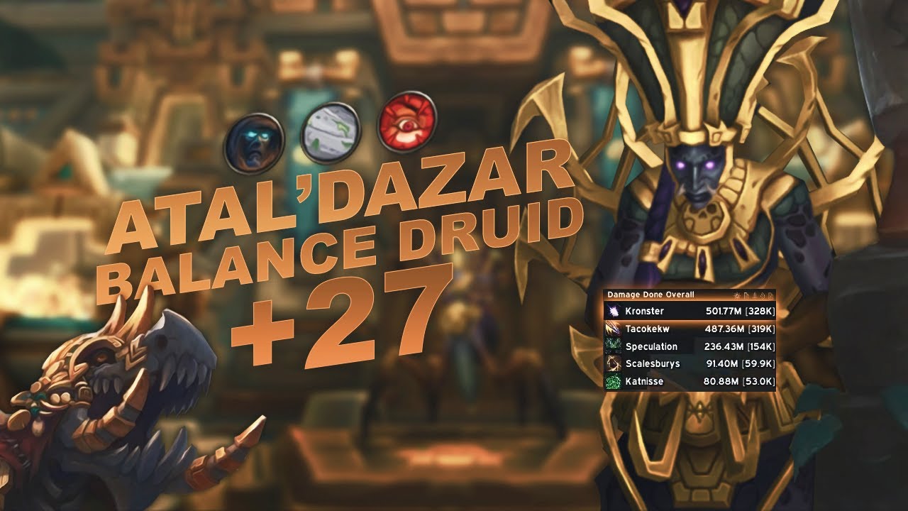 Season 3 Moonkin is Great in M+ | Atal'Dazar +27 | Balance Druid PoV ...