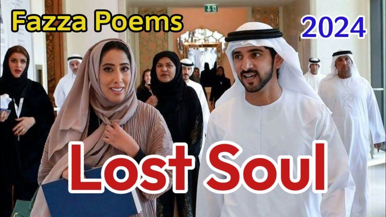New Fazza Poems | Lost Soul | Sheikh Hamdan Poetry |Crown Prince of ...