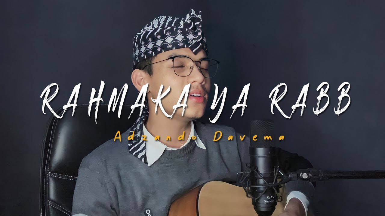 Rahmaka Ya Rabb - Cover By Adzando Davema - YouTube