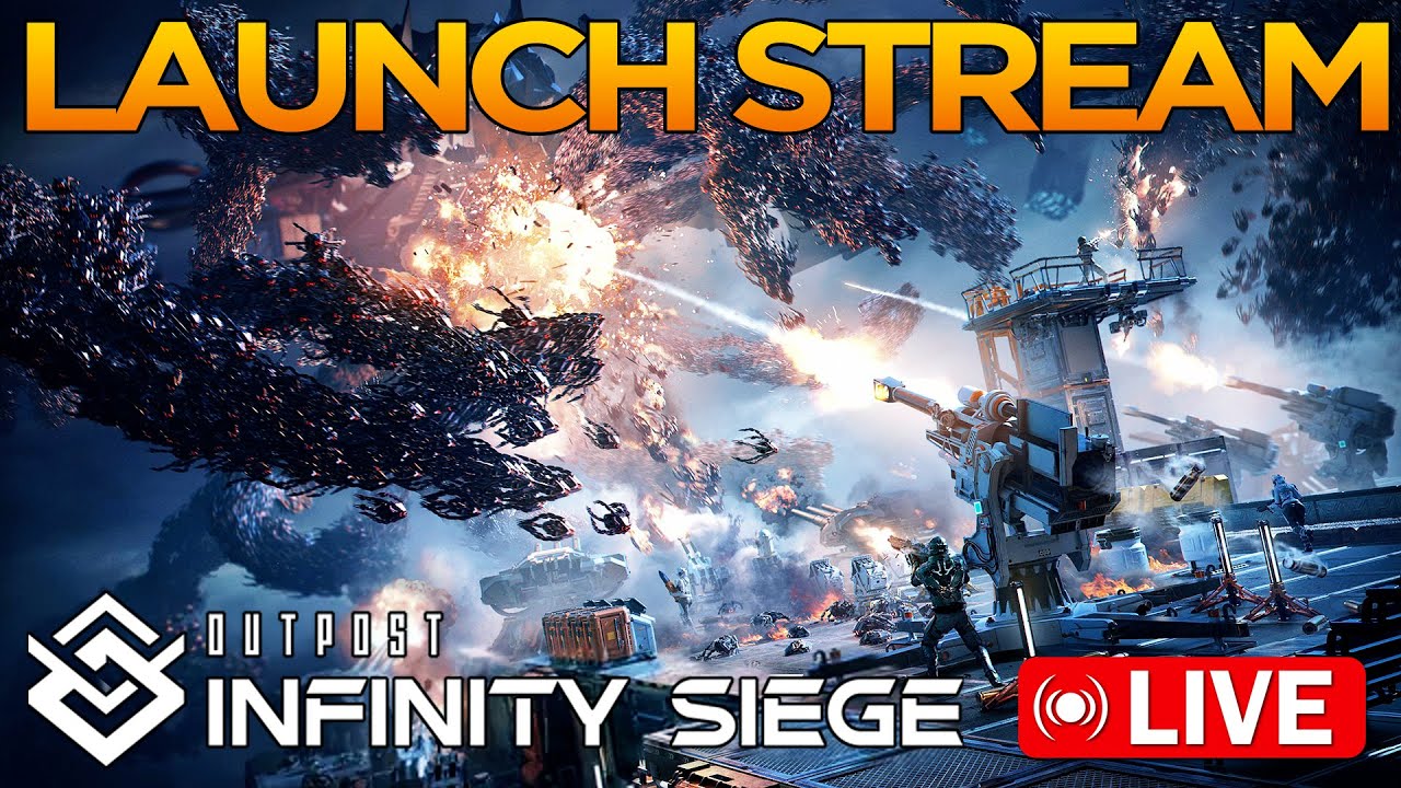 Outpost: Infinity Siege - Launch Stream! - YouTube